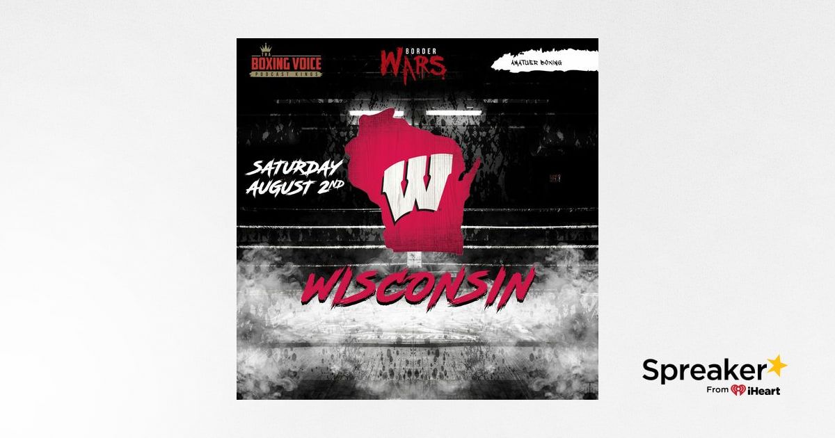 ☎️Border Wars 16: Wisconsin August 2, 2025 New Fight, Anthony Edwards ...