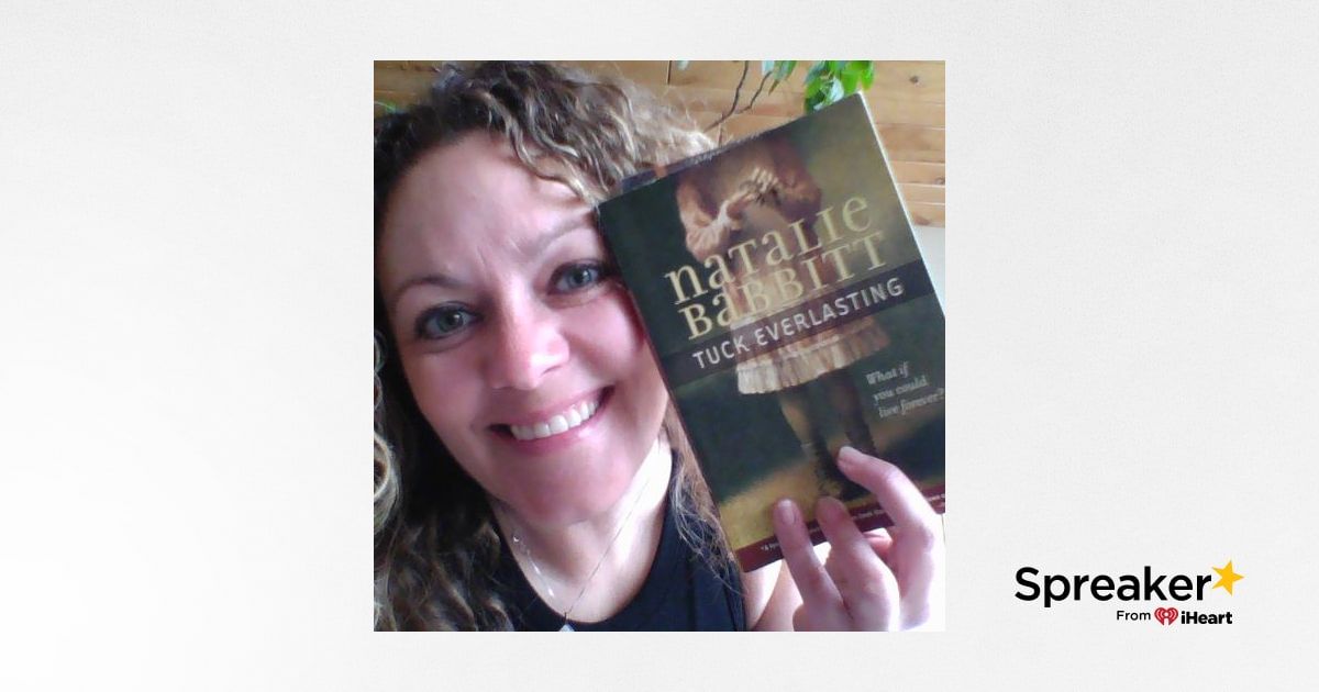 Tuck Everlasting by Natalie Babbitt