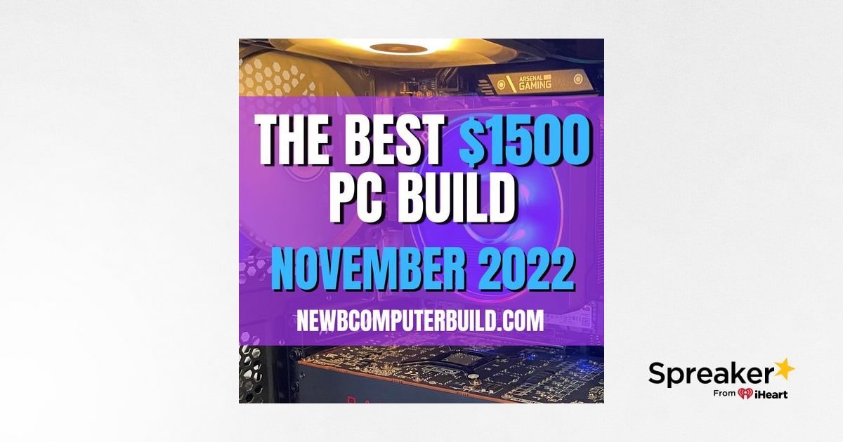 The Best $1500 PC Build for Gaming - November 2022