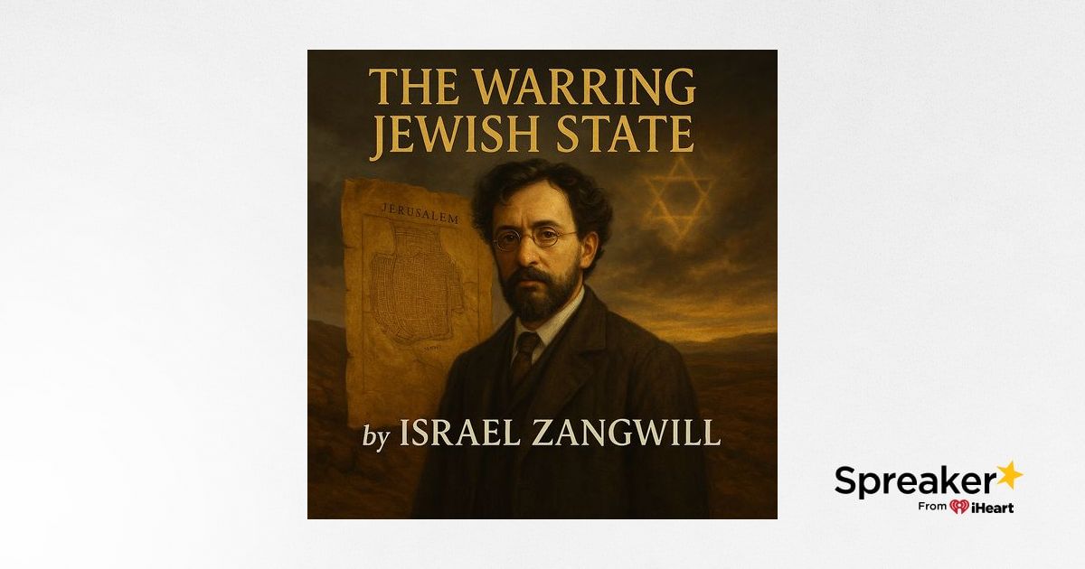 The Warring Jewish State by Israel Zangwill | A Profound Audiobook on ...