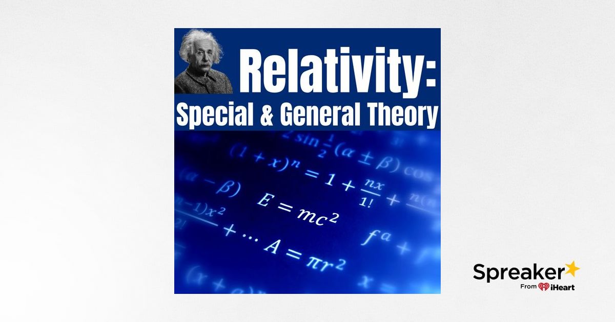 Relativity: The Special & General Theory