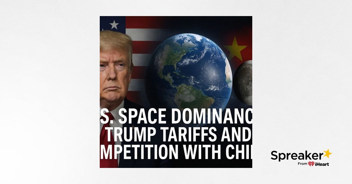 U.S. Space Dominance at a Crossroads: The Intersection of Geopolitics ...