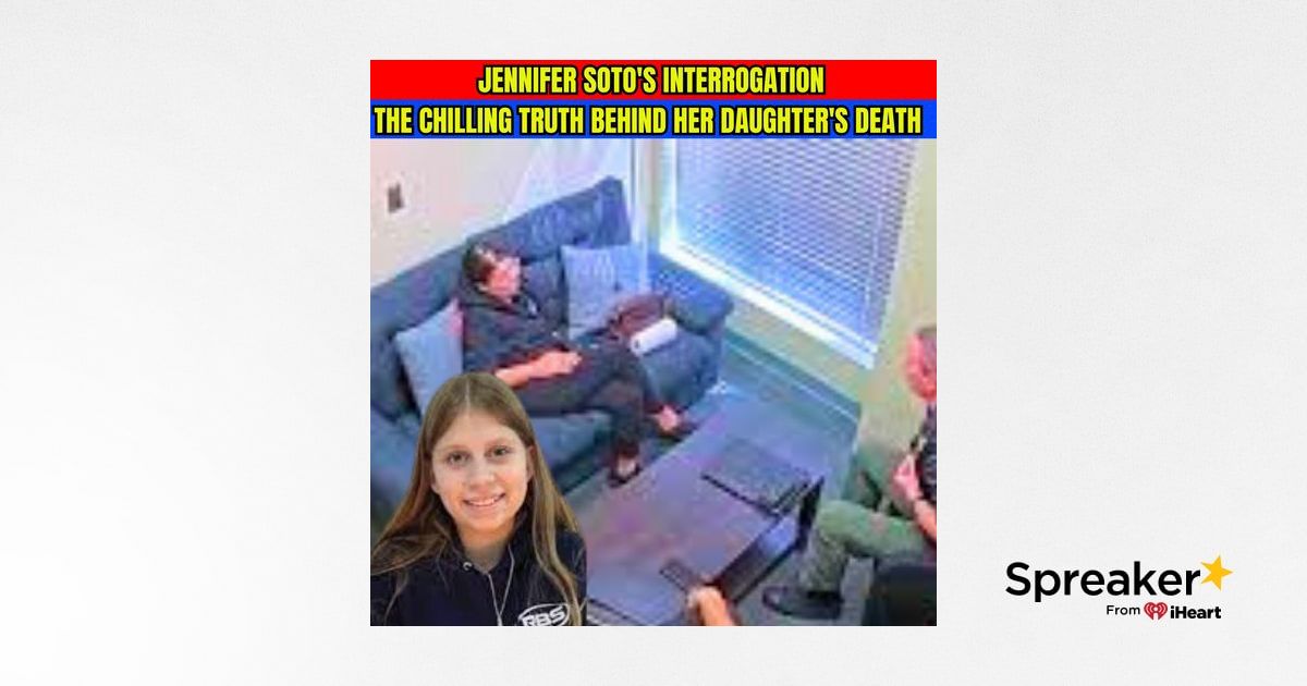 Jennifer Soto's Police Interrogation: The Chilling Truth Behind Her ...