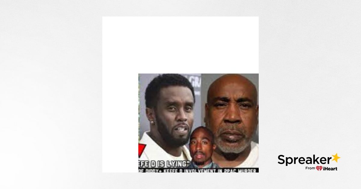 Keefe D Goes Down for the Murder of 2pac... Will Sean Puffy Combs Also ...