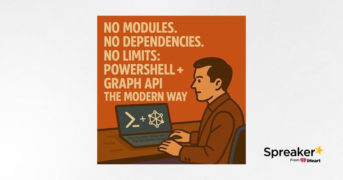 No Modules. No Dependencies. No Limits: PowerShell + Graph API the ...