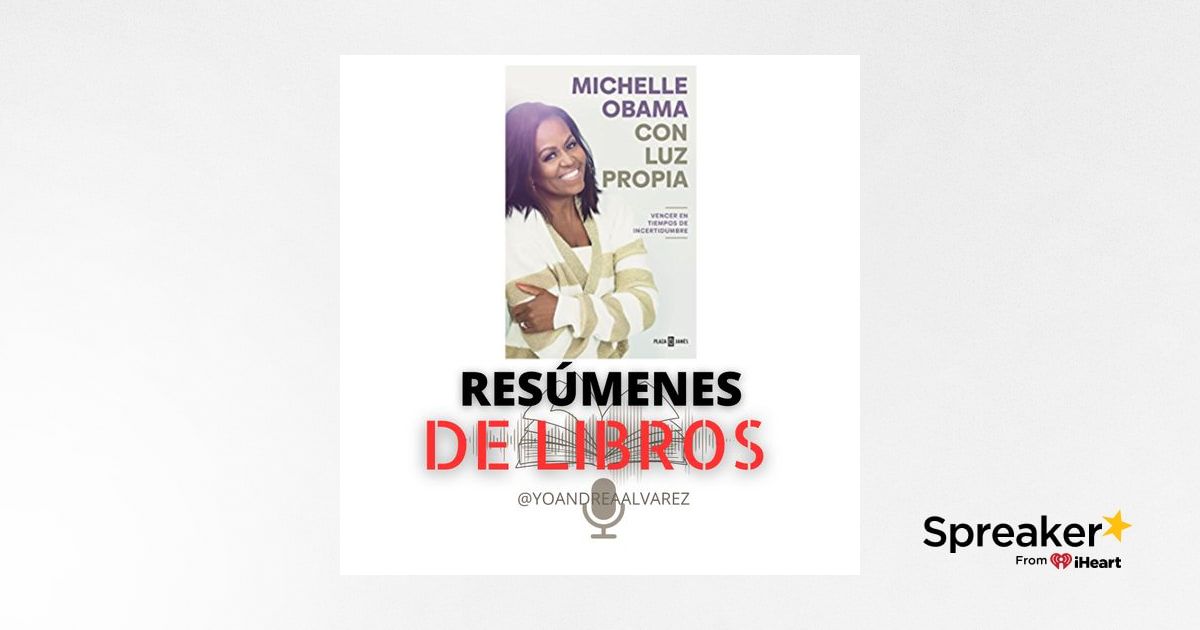 Libro: Con luz propia - Michell Obama Parte 1