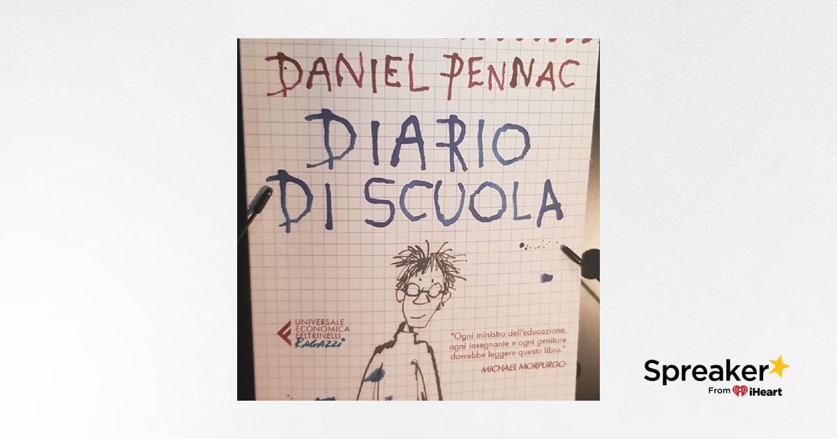 Daniel Pennac: Diario Di Scuola - Capitolo Dieci