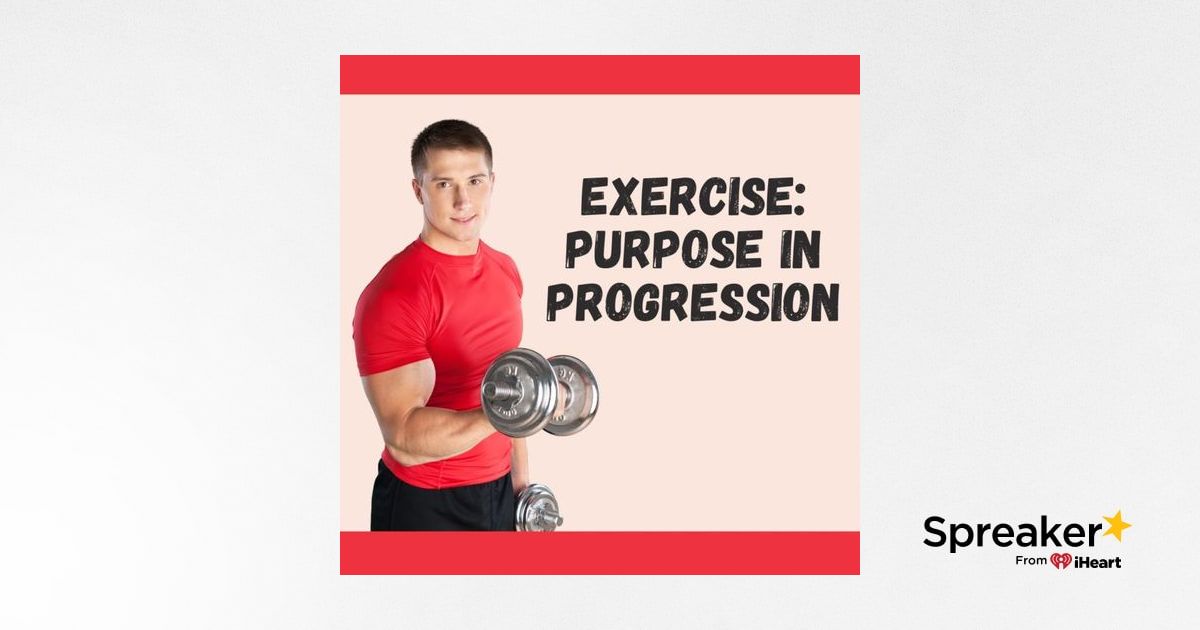 Exercise: Purpose in Progression