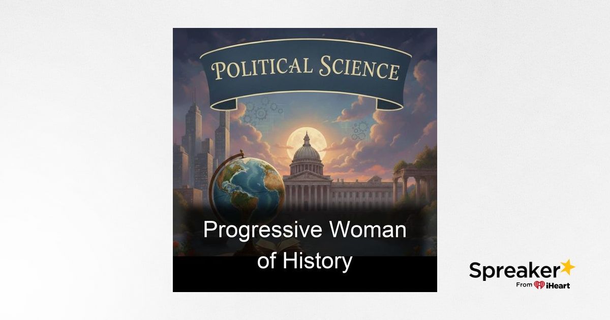 Progressive Woman of History