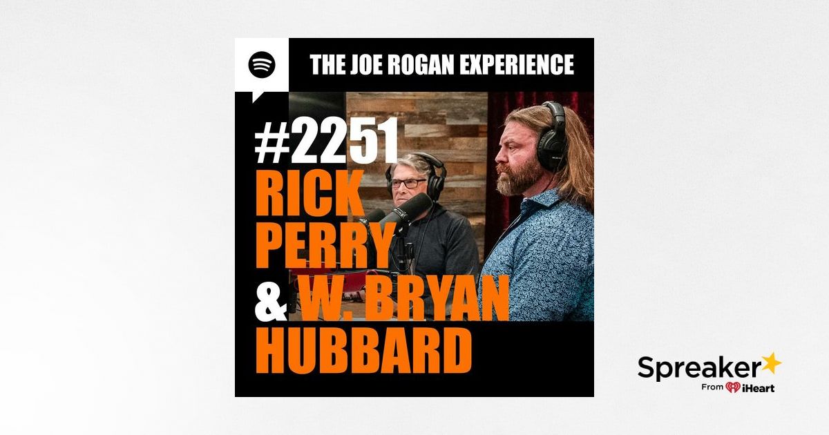Joe Rogan Experience _2251 - Rick Perry _ W. Bryan Hubbard(M4A_128K)