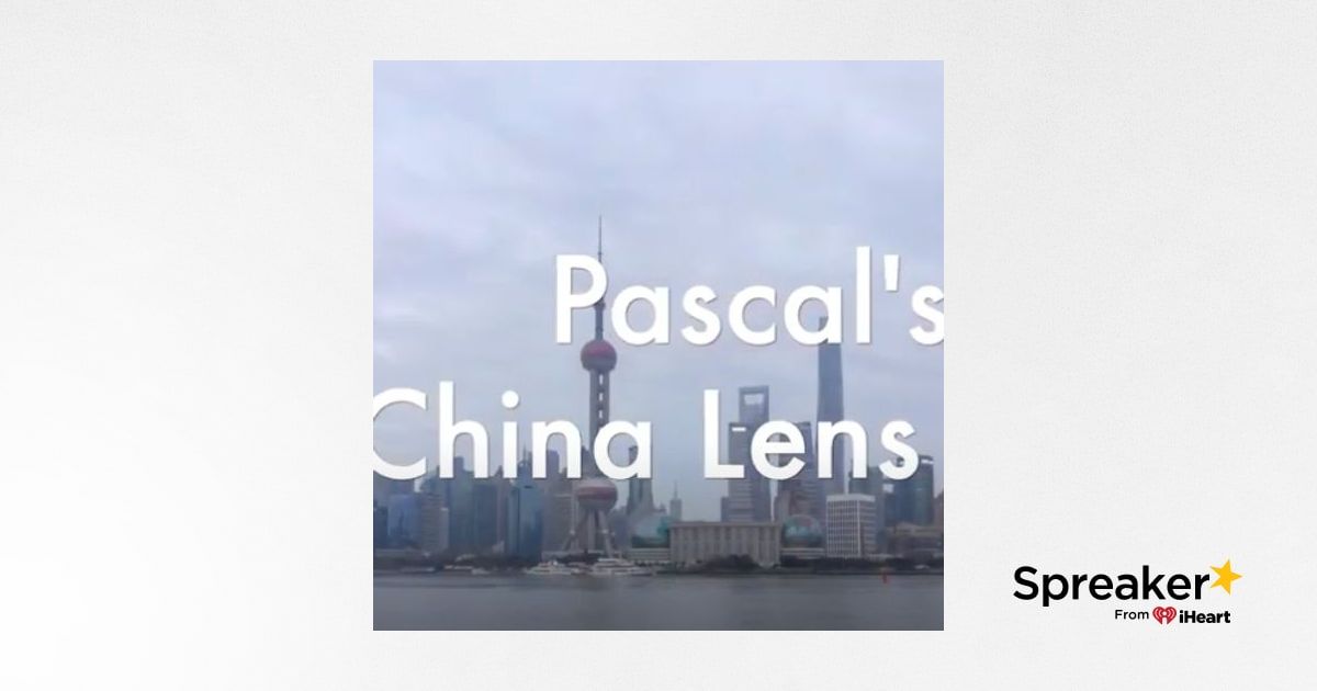 Pascal's China Lens