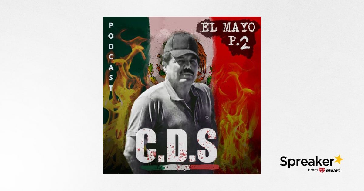 EL MAYO ZAMBADA - Parte 2: LA HERENCIA DEL CÁRTEL DE SINALOA