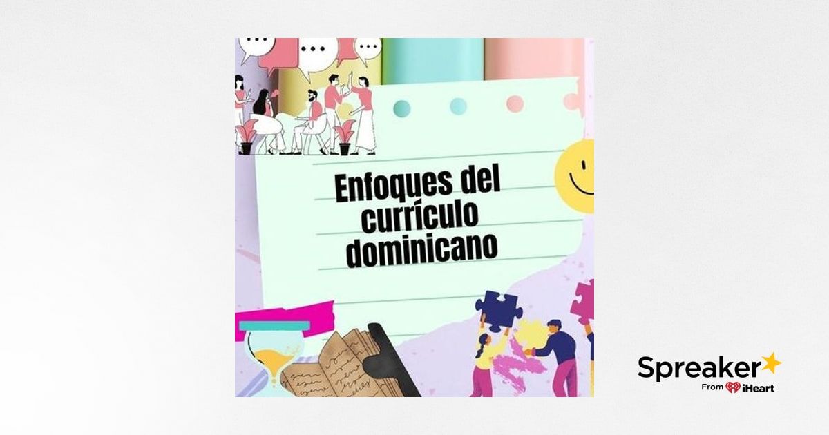 ENFOQUES DEL CURRÍCULO DOMINICANO