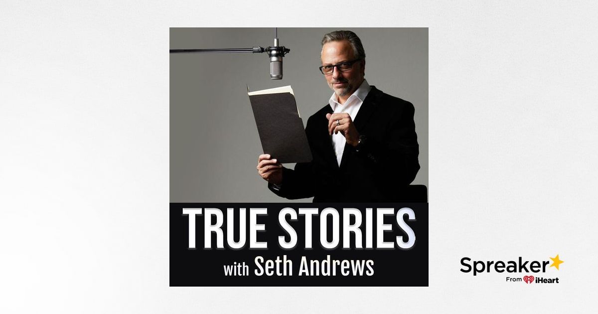True Stories with Seth Andrews