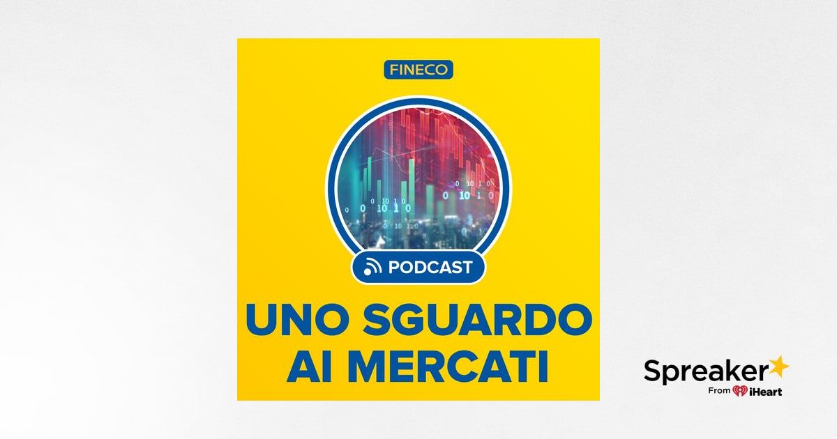 Mercati in movimento: che cosa sta succedendo?