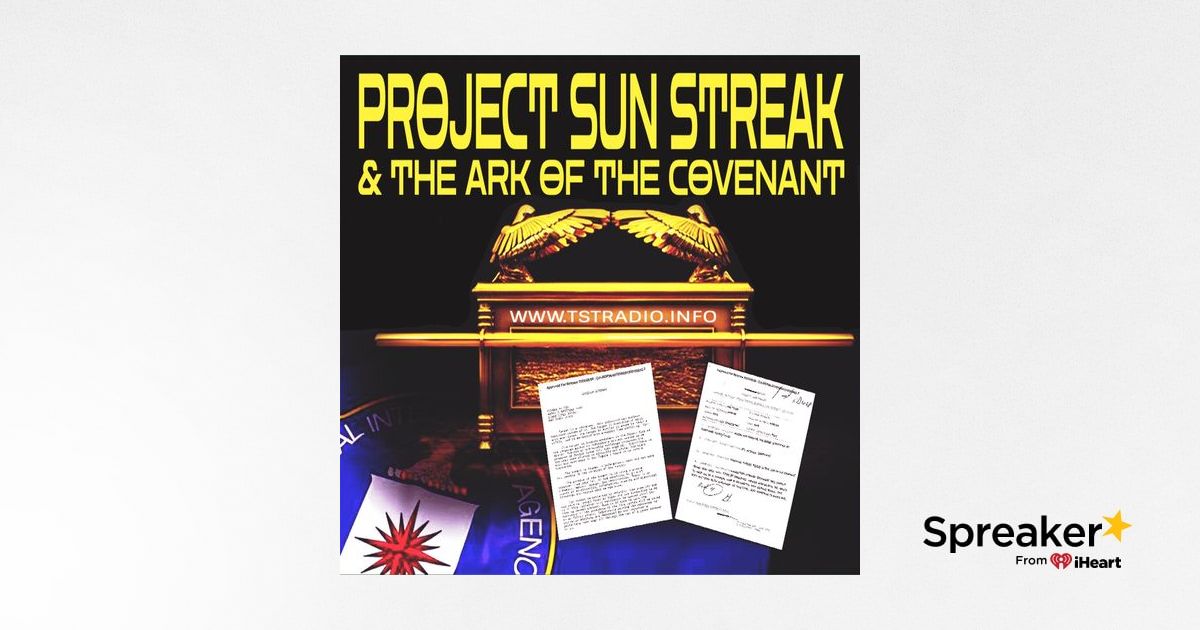 Project Sun Streak & the Ark of the Covenant (3/31/25)