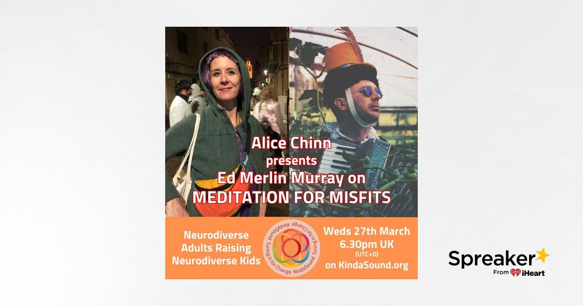 Neurodiverse Adults Raising Neurodiverse Kids | Ed Merlin Murray on ...
