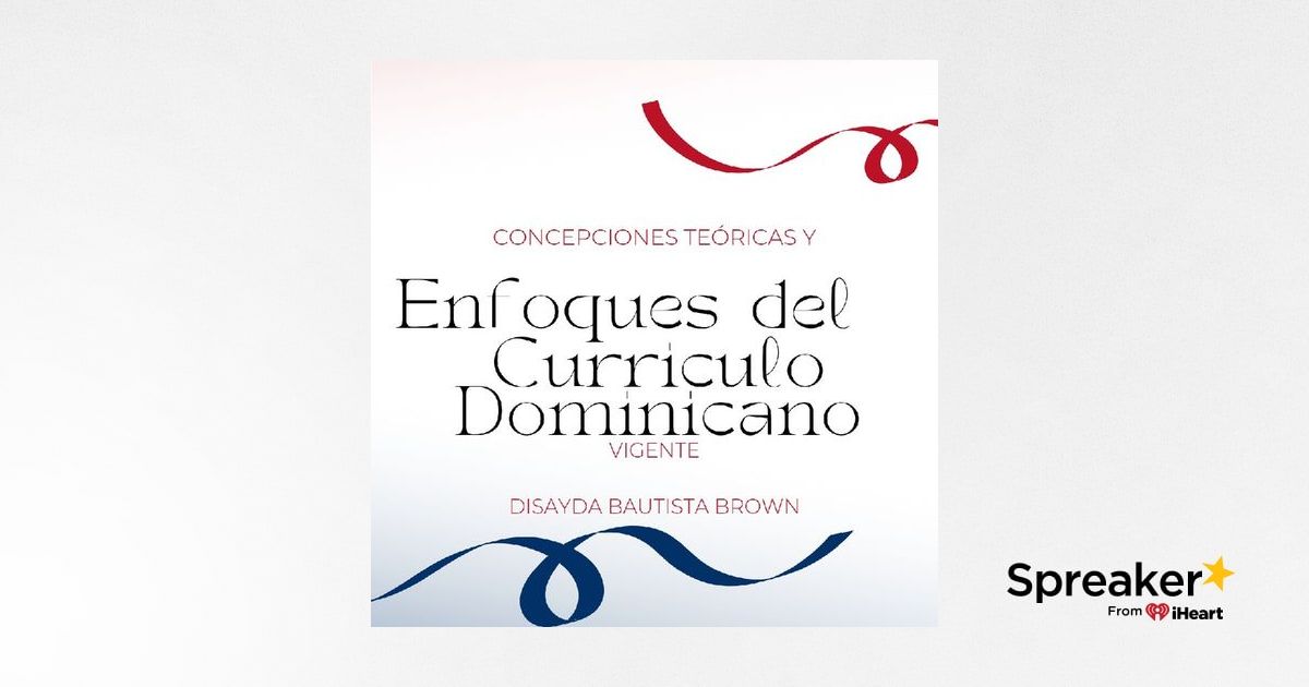 Concepciones y Enfoques del currículo Dominicano vigente