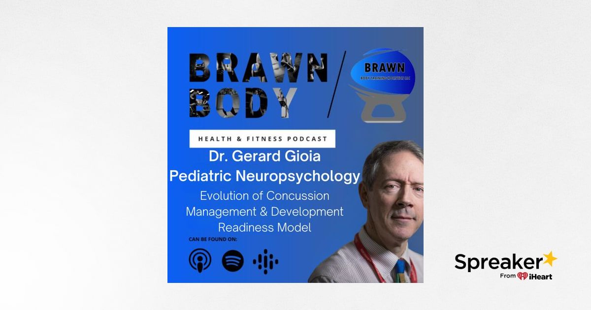 Dr. Gerard Gioia: Evolution of Concussion Management & Development ...