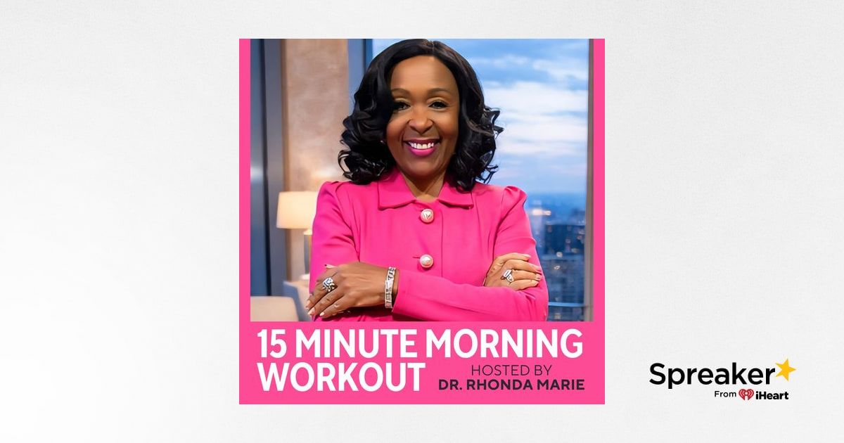 15 Minute Workout With Dr. Rhonda Marie | The Year of Elevation | Audio 10