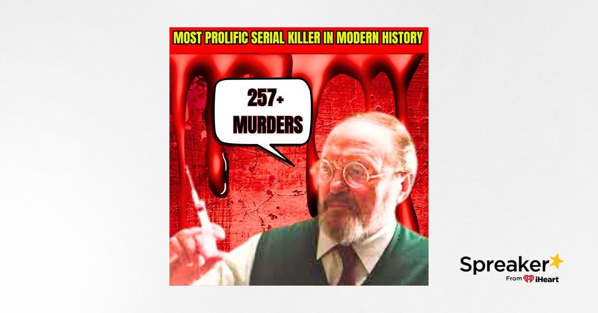 Most Prolific Serial Killer In Modern History 257+ Murders - Serial ...