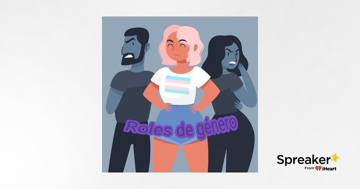 Podcast Roles de género
