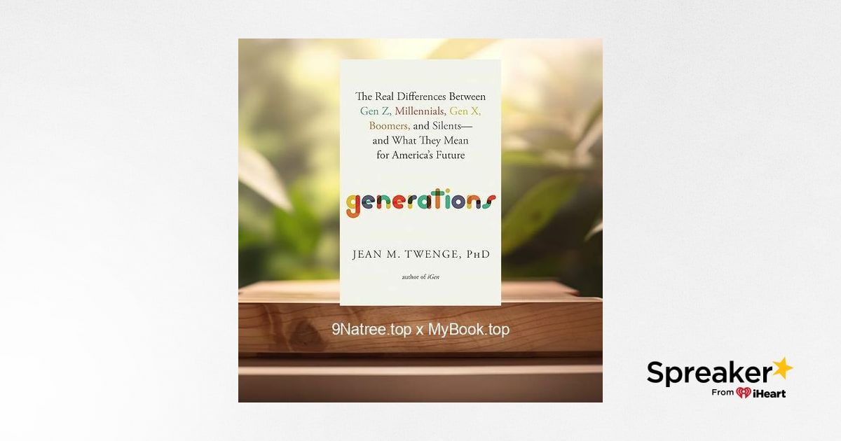 [Review] Generations: The Real Differences Between Gen Z, Millennials ...