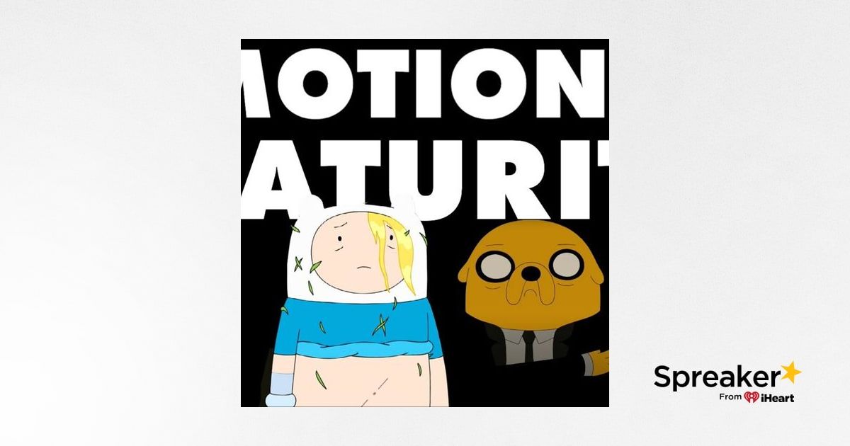 Why I Love Adventure Time - Emotional Maturity