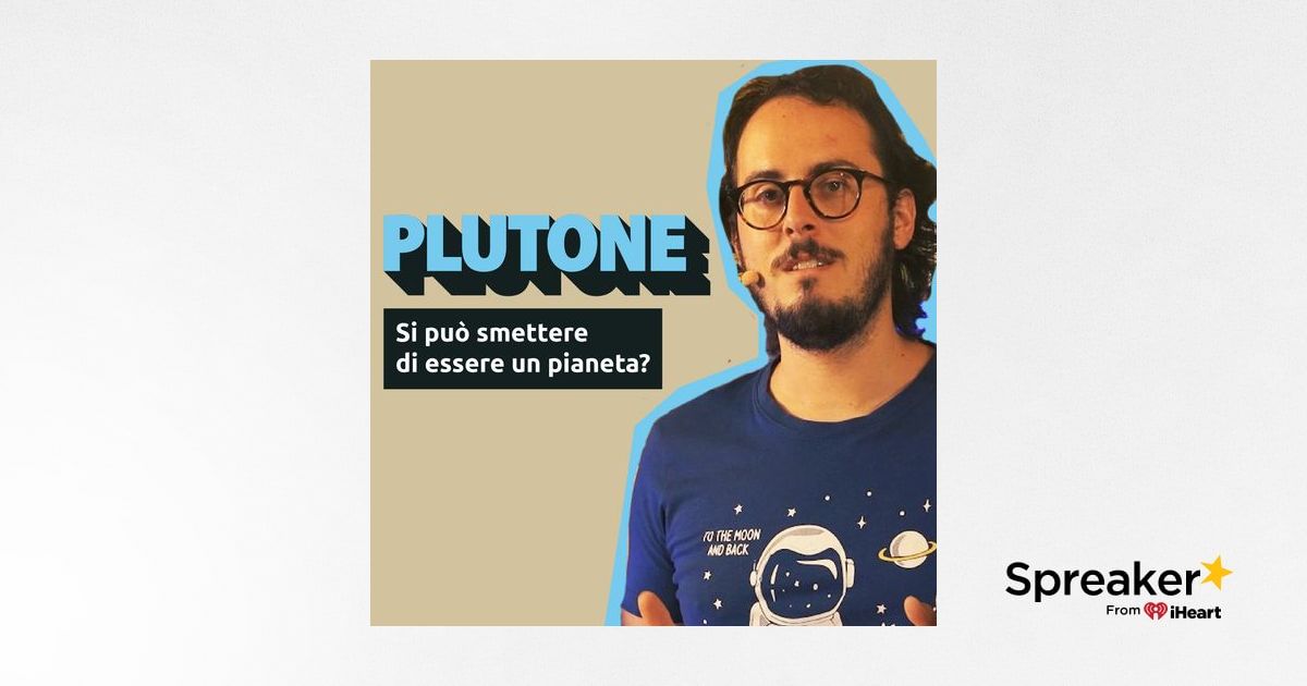 1. La triste storia di Plutone - Si può smettere di essere un pianeta?