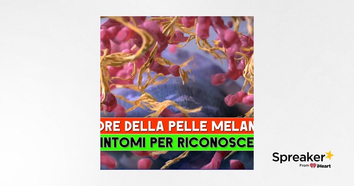 Tumore Della Pelle, Melanoma: I 5 Sintomi Per Riconoscerlo!