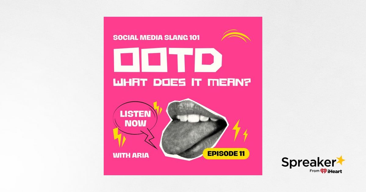 OOTD: What does it mean on Social Media? | Ep. 11