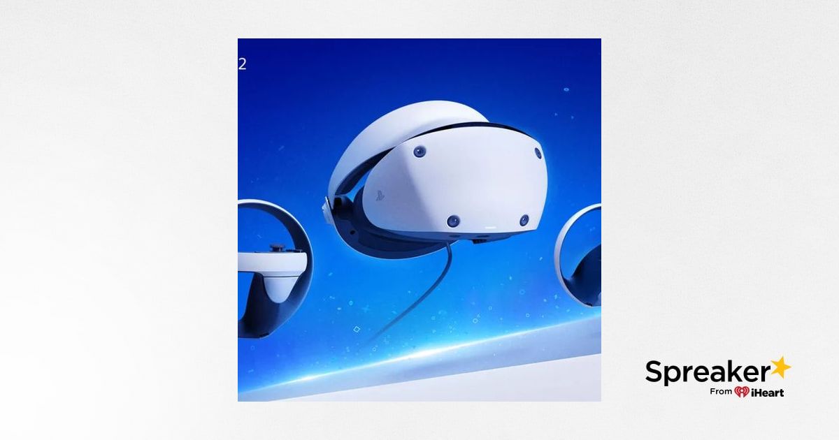 PSVR 2 Review w/ Kyle Simcox from The Outerhaven & RE4 Remake Demo ...