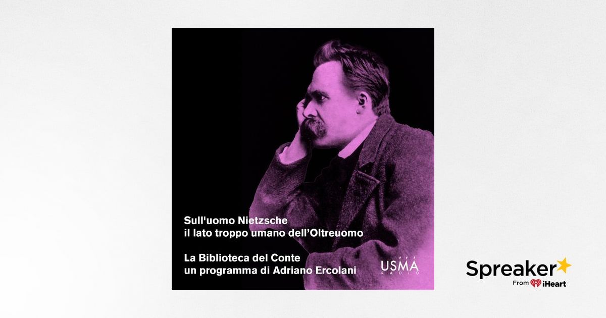 Sull'uomo Nietzsche, il lato troppo umano dell'Oltreuomo