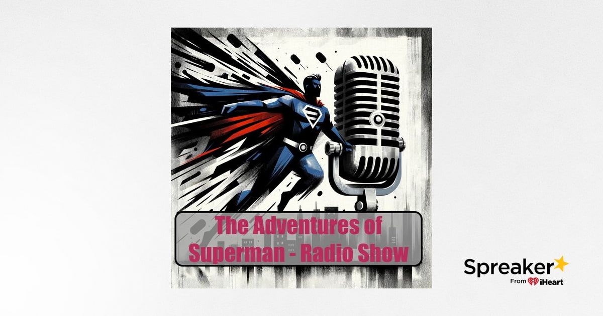 Adventures of Superman - The Atomic Beam