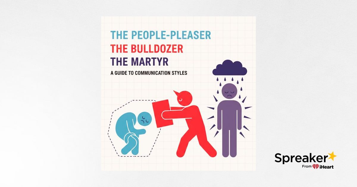 The People-Pleaser, The Bulldozer & The Martyr: A Guide to ...