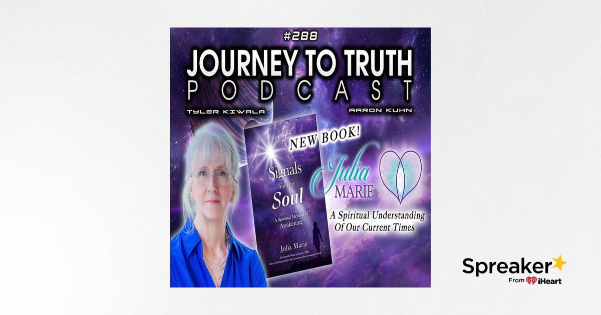 EP 288 - Julia Marie - A Spiritual Understanding Of Our Current Times ...