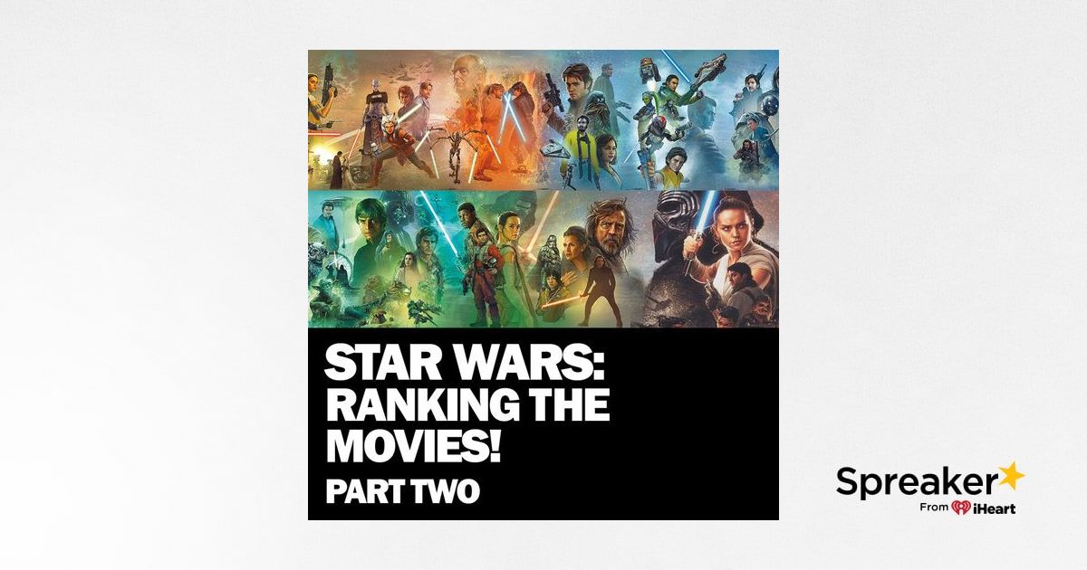 Ranking the Movies: Part Two!