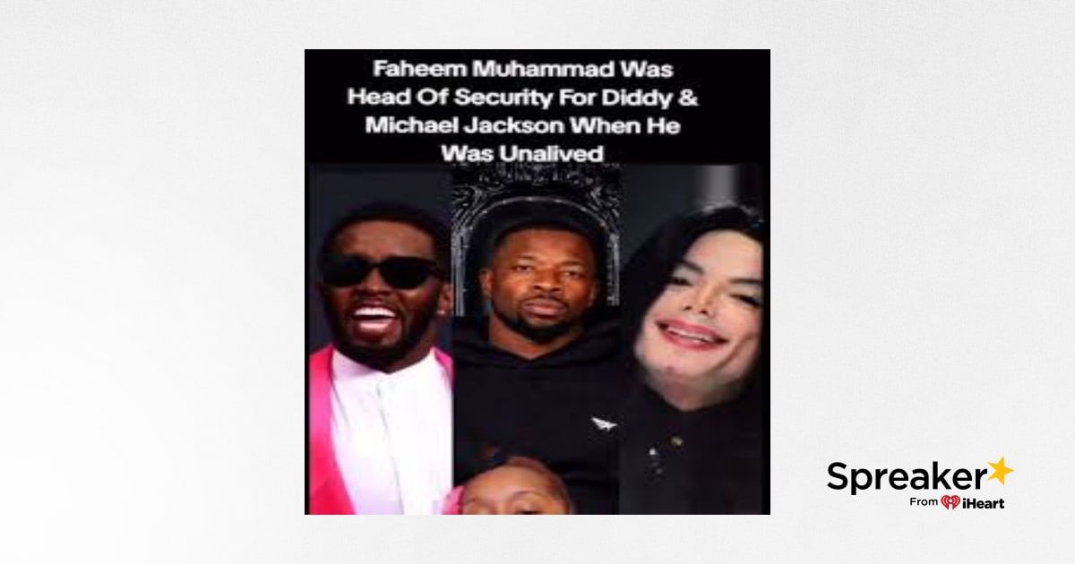 DIDDY - TARIQ NASHEED - FAHEEM MUHAMMAD - AND THE NATION OF ISLAM
