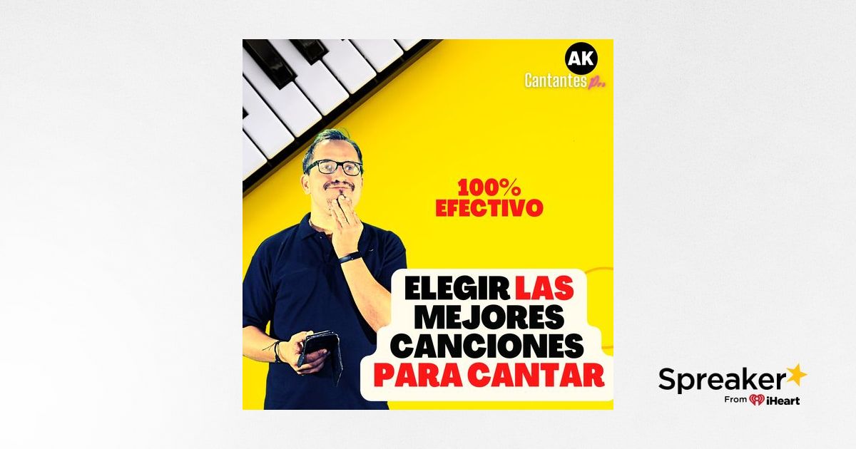 Episodio 4 - PODCAST CANTANTES PRO - NO sabes que canción CANTAR 📣HAZ ...
