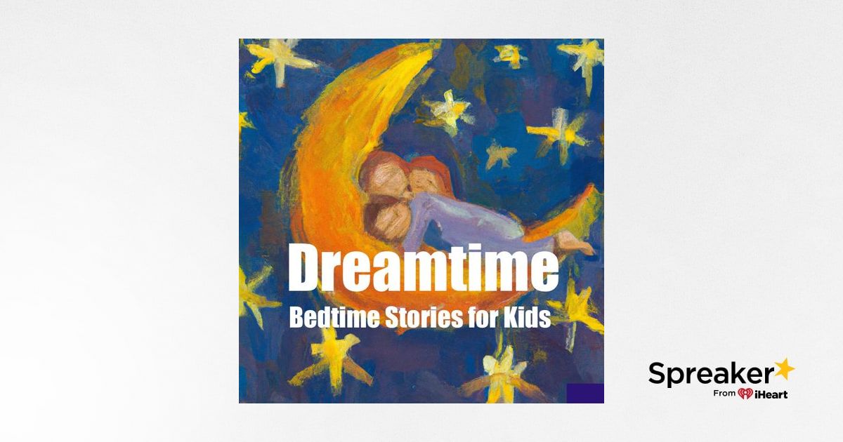 Dreamtime: Bedtime Stories for Kids