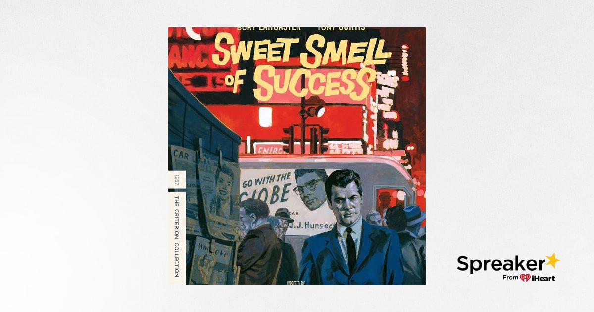 Sweet Smell of Success (1957) Burt Lancaster, Tony Curtis, Susan ...