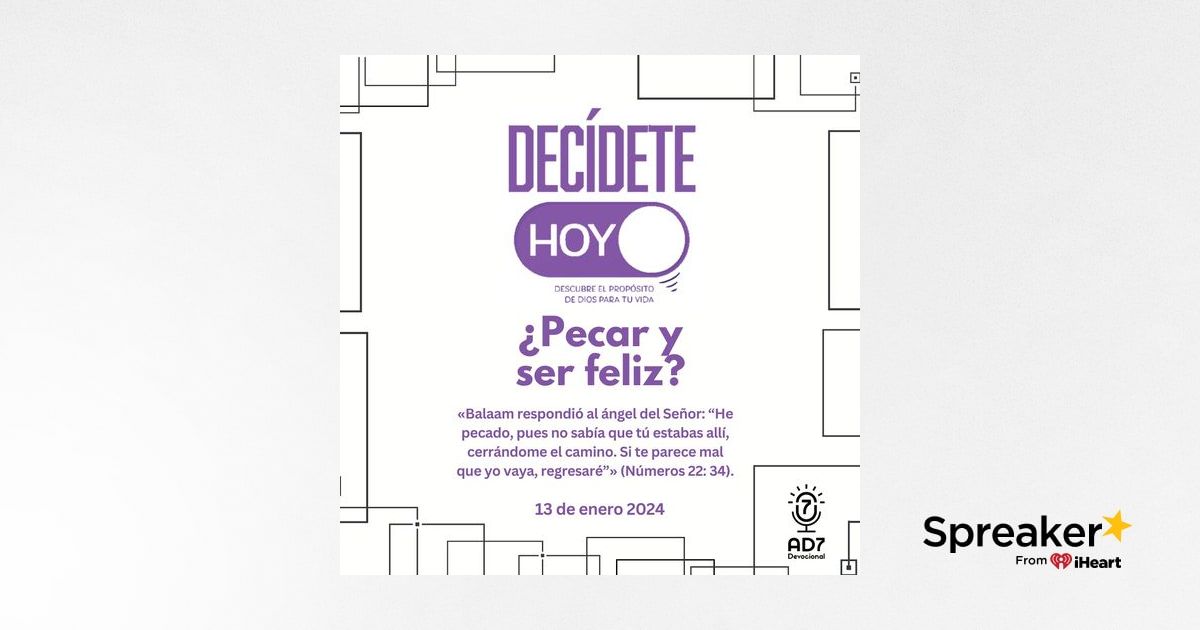 ¿Pecar y ser feliz? | Devocional de Jóvenes | 13 de enero 2024