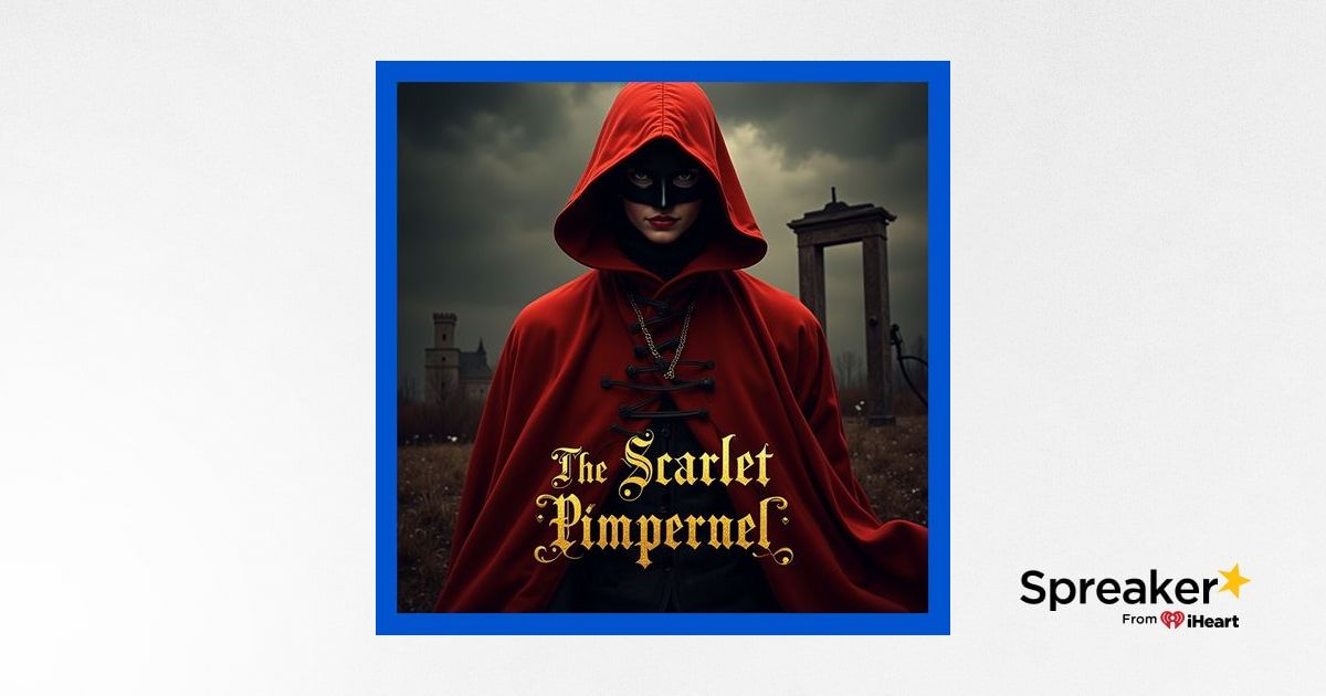 The Scarlet Pimpernel: A Daring Tale of Courage