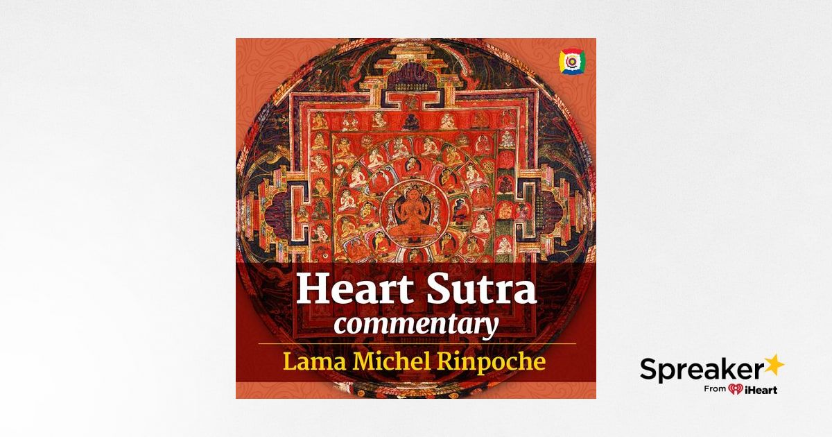 Heart Sutra commentary with Lama Michel Rinpoche