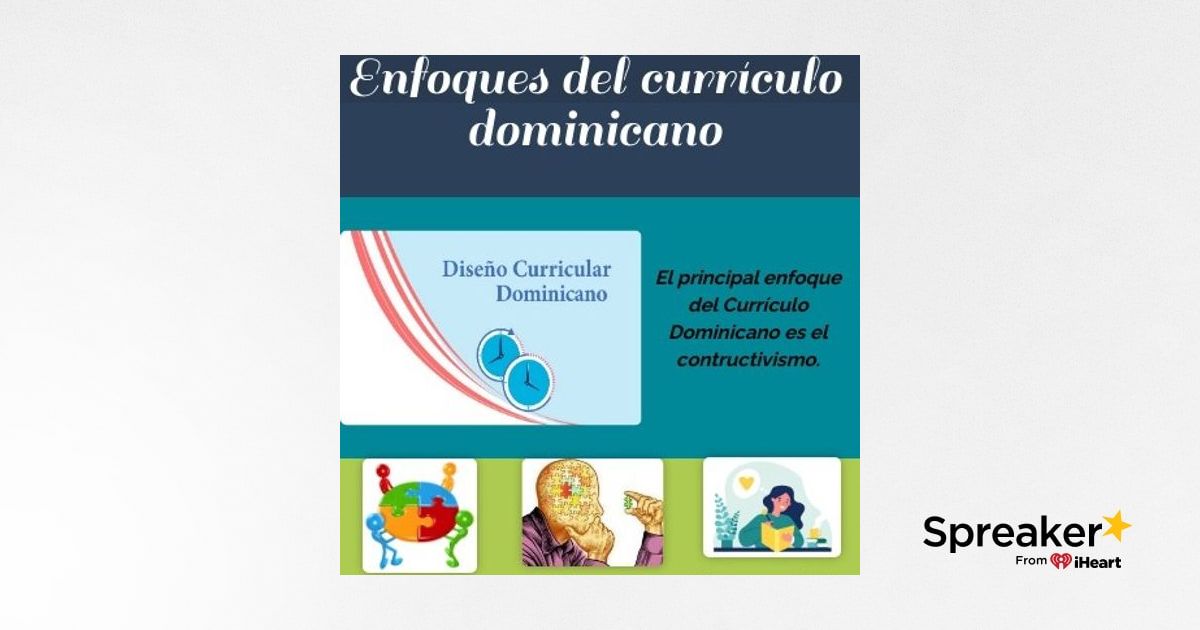 Los Enfoques Del Currículo Dominicano.