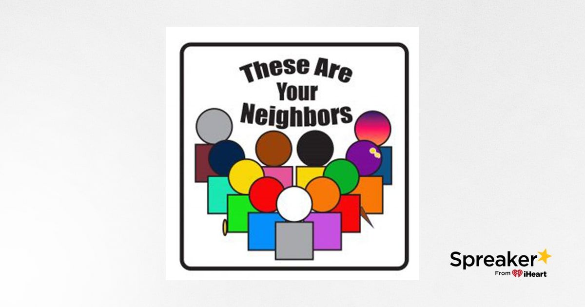 These Are Your Neighbors