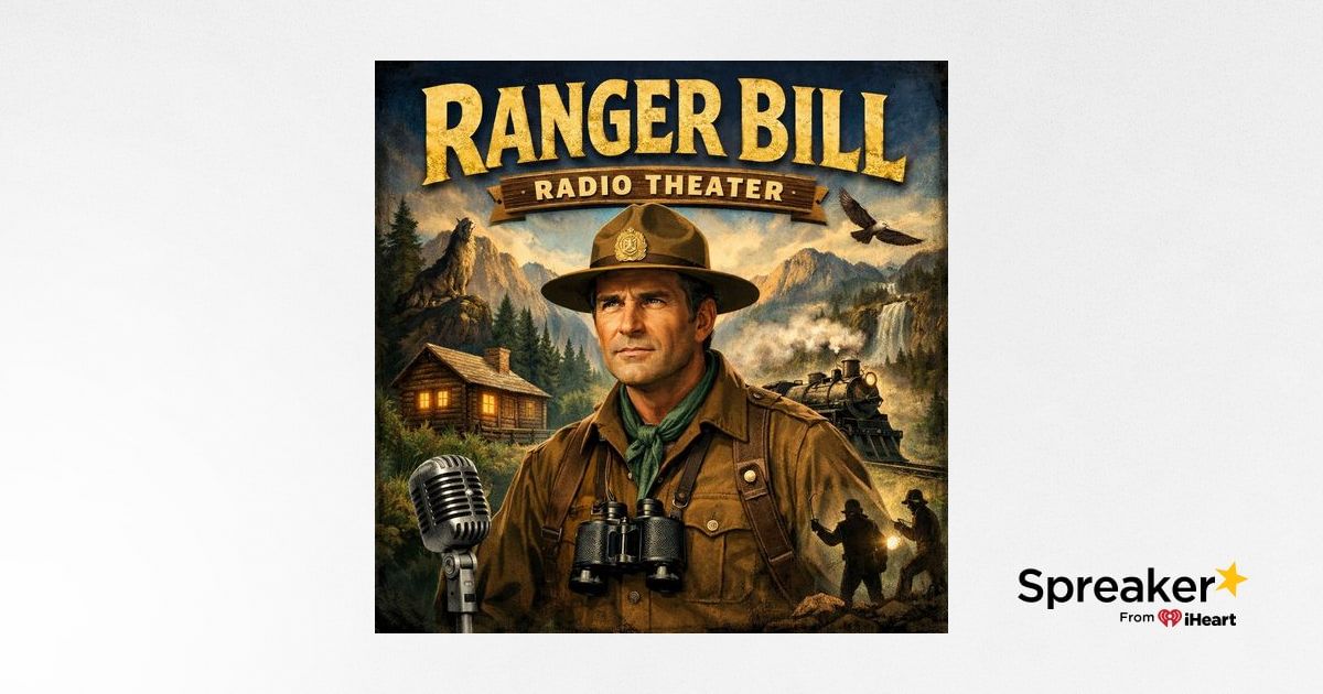 Ranger Bill Times Two aka A Case Of Mistaken Identity - Radio Theater