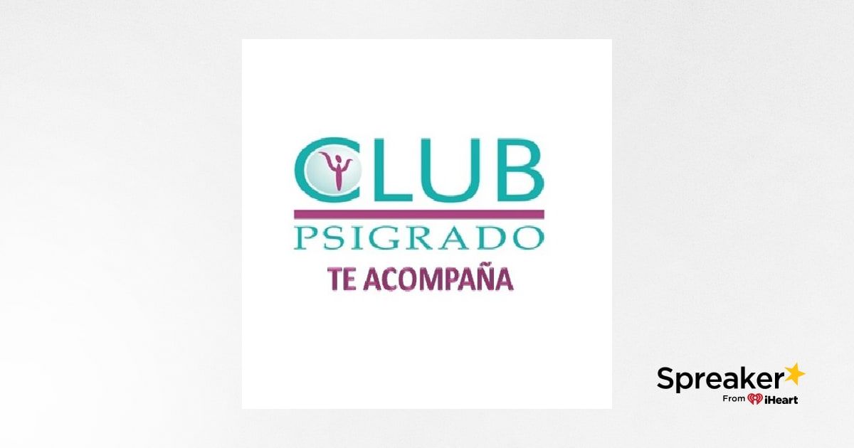 CLUB PSIGRADO || SALUD Y BIENESTAR ORGANIZACIONAL