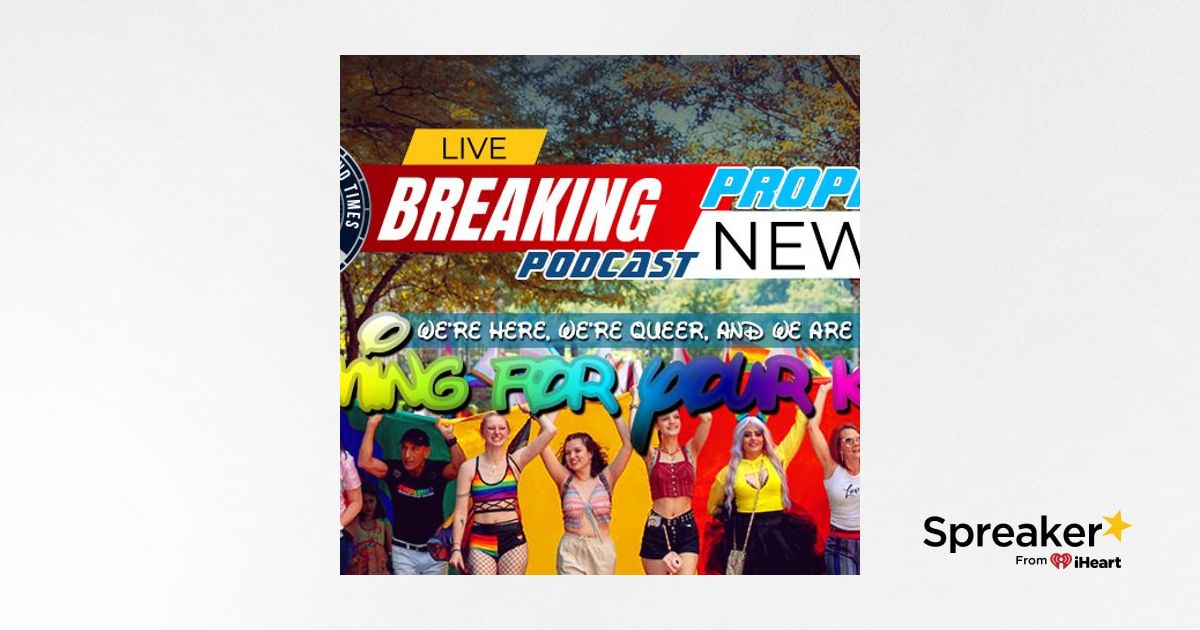 PRIDE 2023: ‘We’re Here, We’re Queer And We’re Coming For Your Children!’