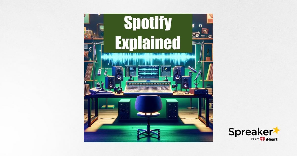 Spotify Explained